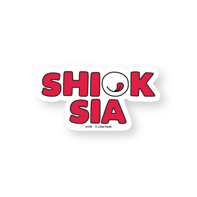 Luggage sticker: Shiok Sia | Loka Made