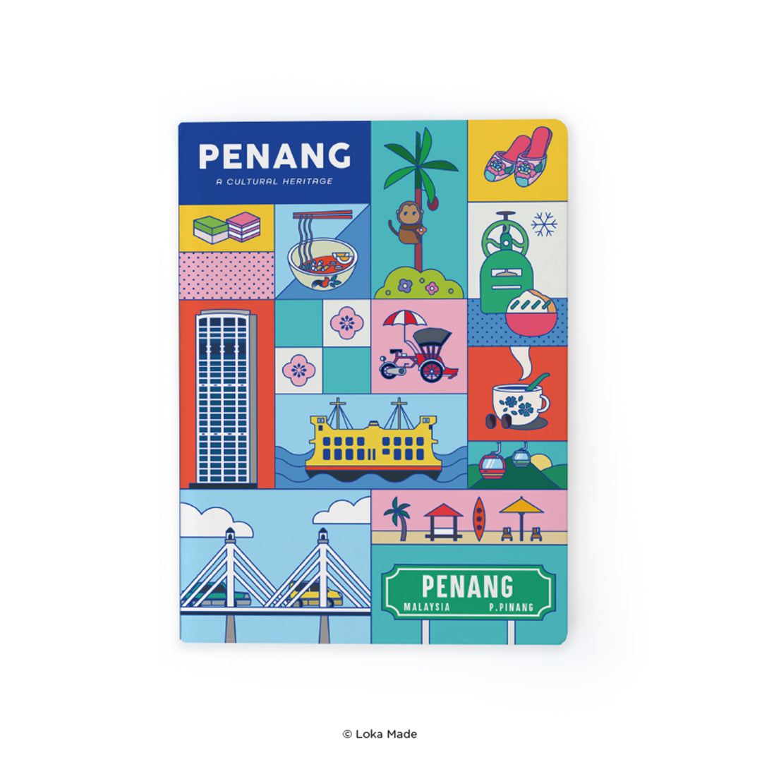 Loka Made Notebook: Penang a Cultural Heritage